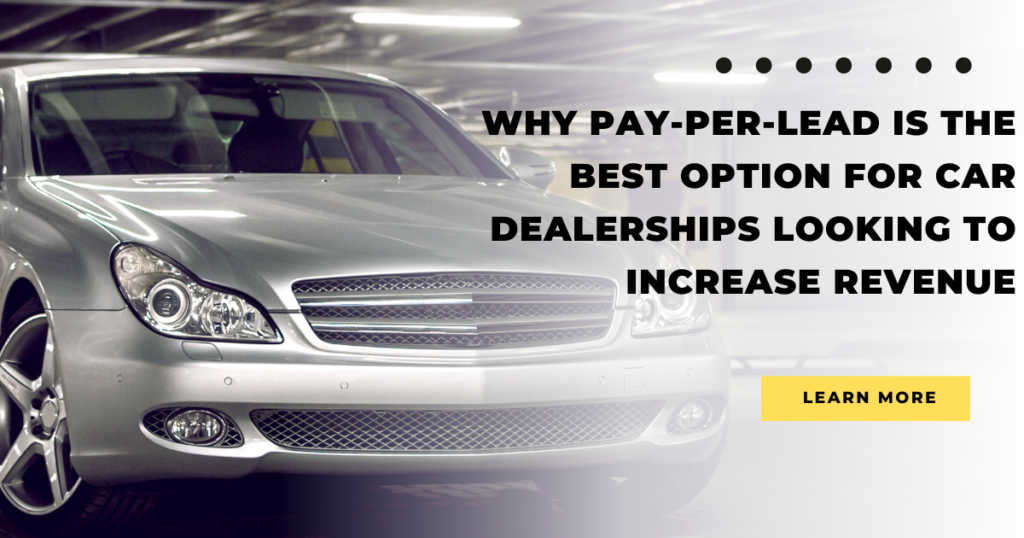 Pay-As-You-Go Sales Leads for Car Dealers and Salespeople